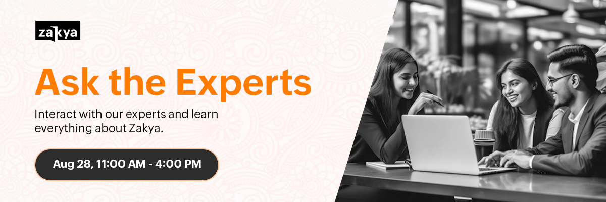 Ask the Experts: Live Q&A session to learn about Zakya Ask the Experts: Live Q&A session to learn about Zakya